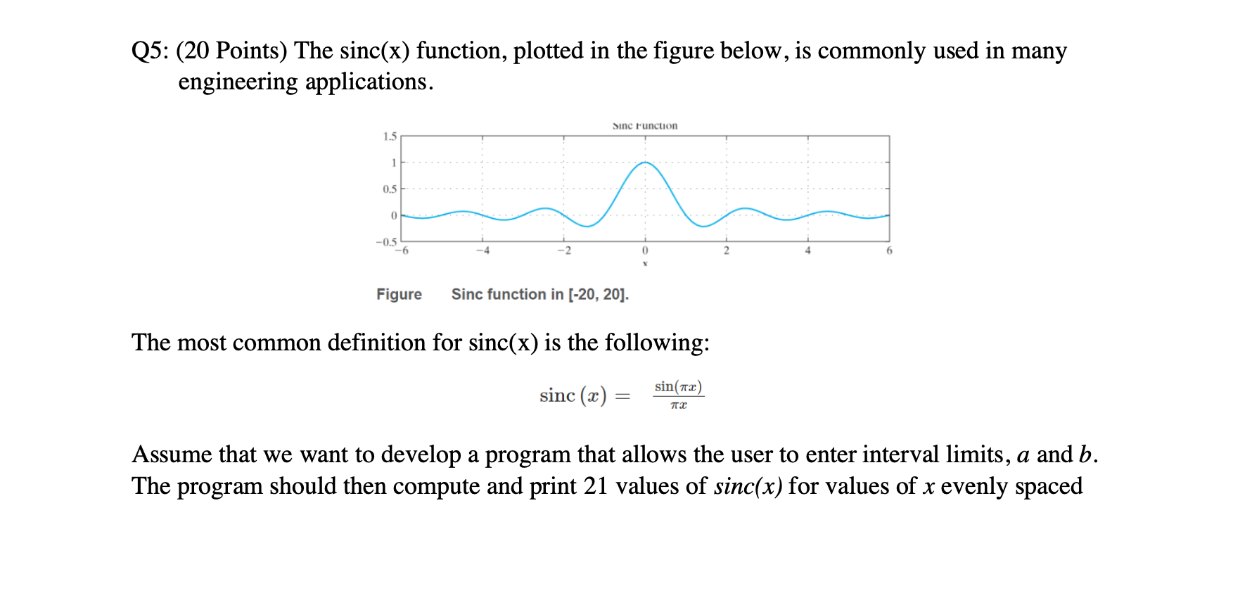 Solved > Q5: (20 Points) The sinc(x) function, plotted in | Chegg.com