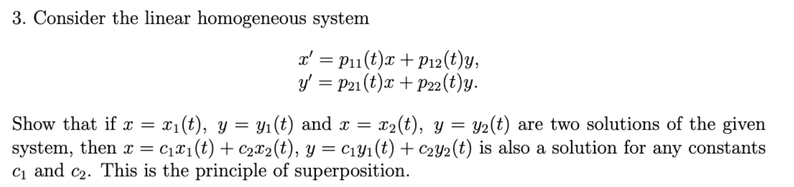 Solved 3. Consider the linear homogeneous system | Chegg.com