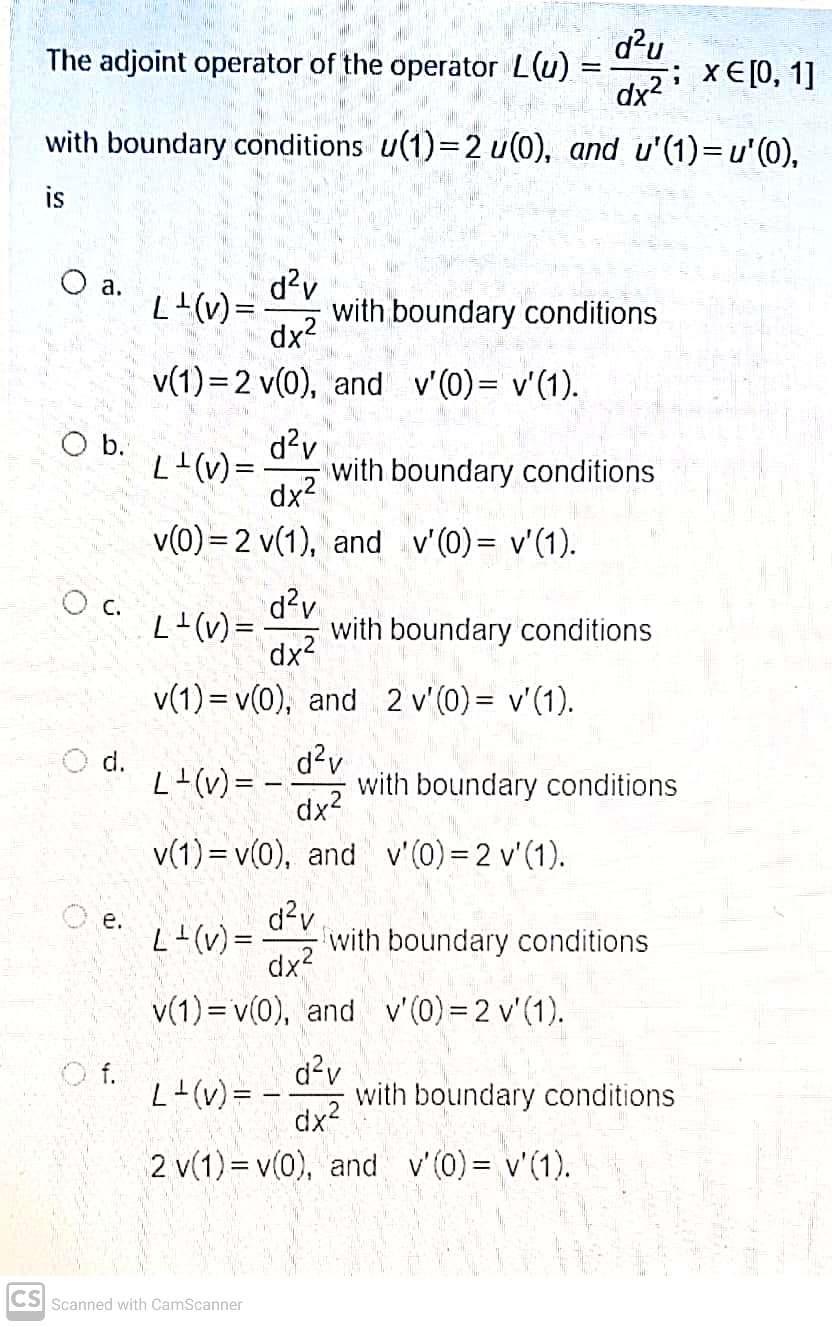 Solved The adjoint operator of the operator L(u). dau ; | Chegg.com