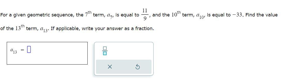 Solved a given geometric sequence, the 7th term, a7, is | Chegg.com