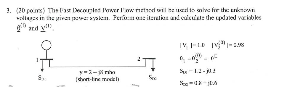 (20 points) The Fast Decoupled Power Flow method will | Chegg.com