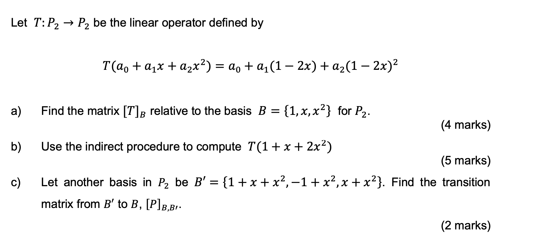 Solved Let T: P2 → P2 be the linear operator defined by T(a, | Chegg.com