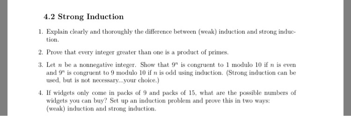 Solved 4.2 Strong Induction 1. Explain clearly and | Chegg.com