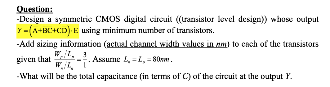 Solved Question: -Design a symmetric CMOS digital circuit | Chegg.com