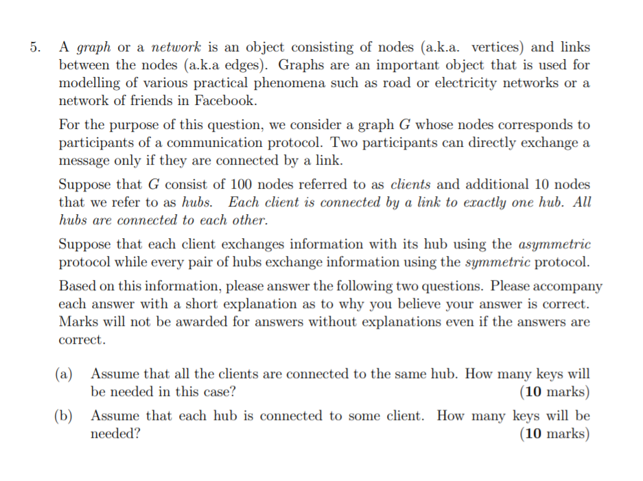 Solved 5. A graph or a network is an object consisting of | Chegg.com