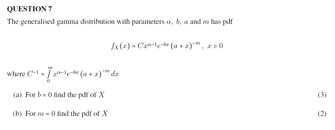 Solved QUESTION 7 The generalised gamma distribution with | Chegg.com