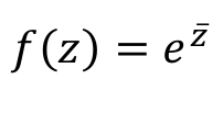 Solved f(z) = ež Z | Chegg.com