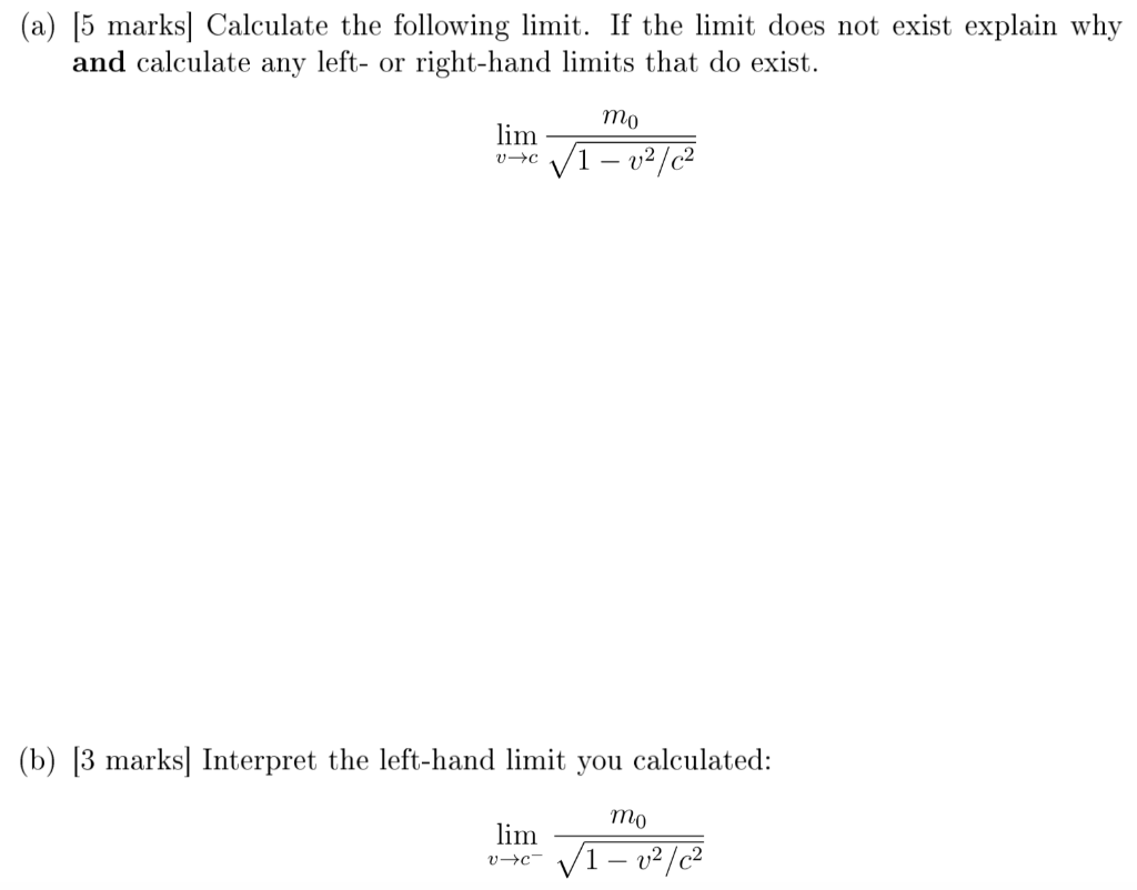Solved (a) [5 marks] Calculate the following limit. If the | Chegg.com