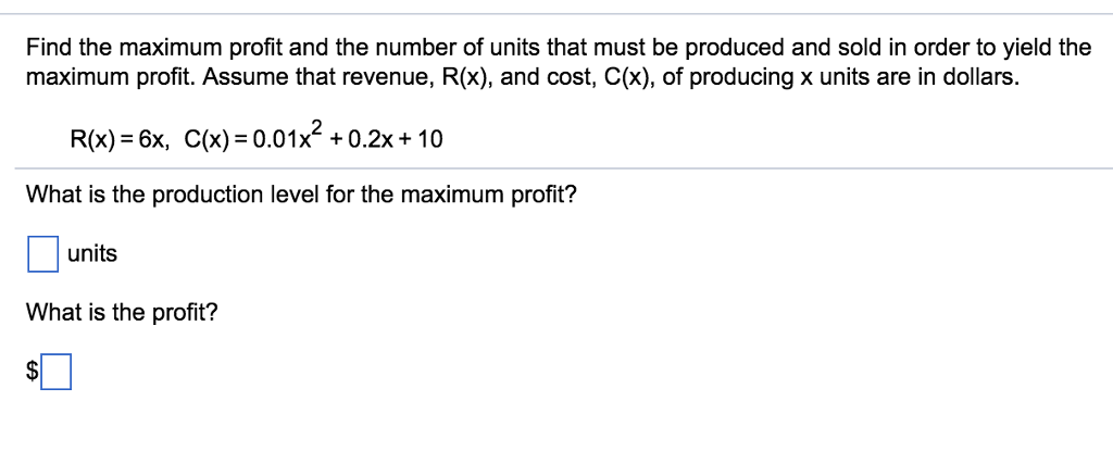 Solved Find the maximum profit and the number of units that | Chegg.com