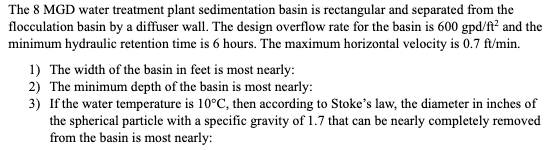 Solved The 8 MGD water treatment plant sedimentation basin | Chegg.com