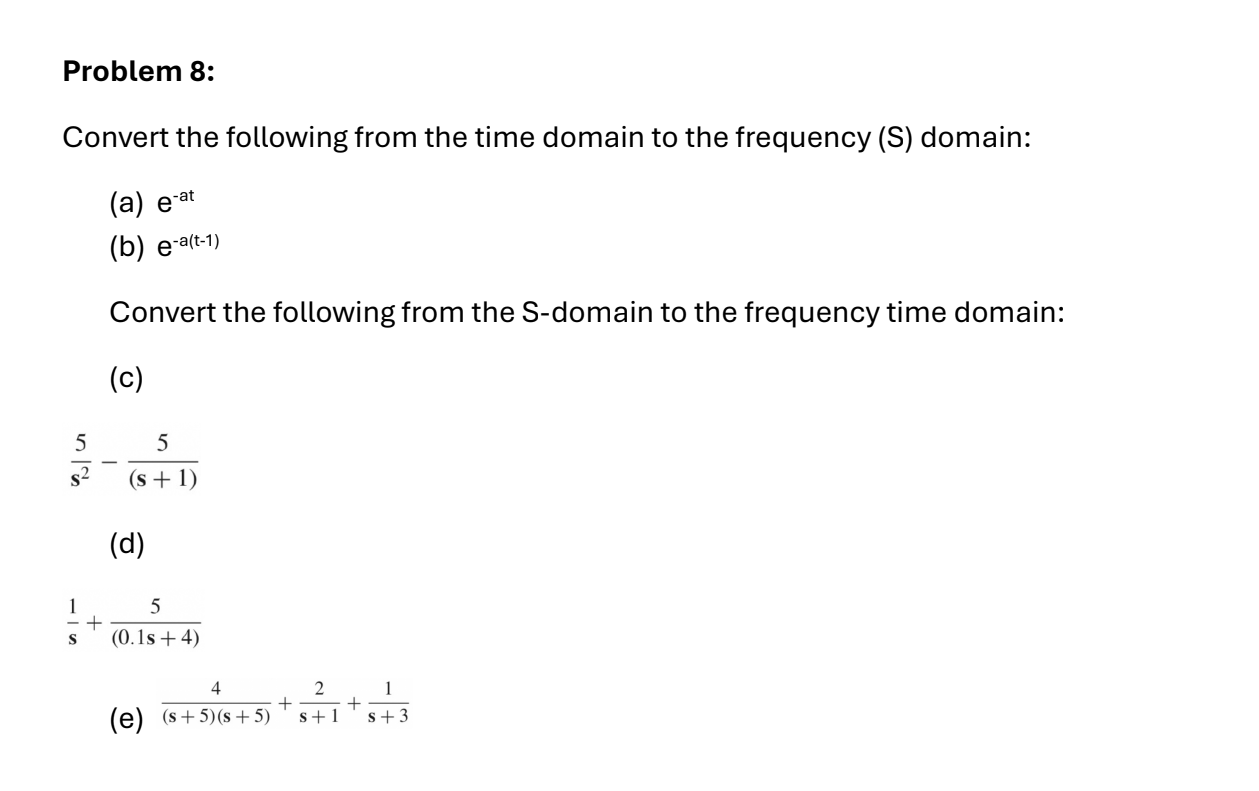 Solved Problem 8:Convert the following from the time domain | Chegg.com