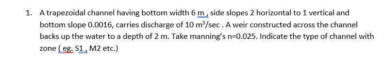 Solved A trapezoidal channel having bottom width 6m, side | Chegg.com