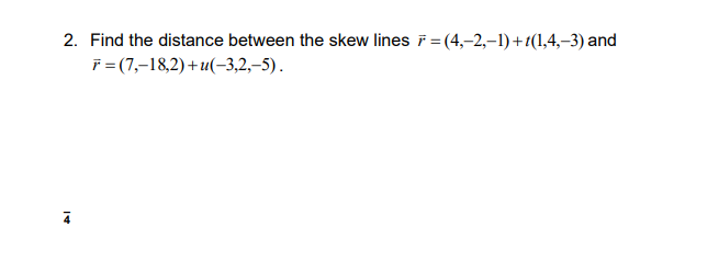 Solved 2. Find the distance between the skew lines | Chegg.com