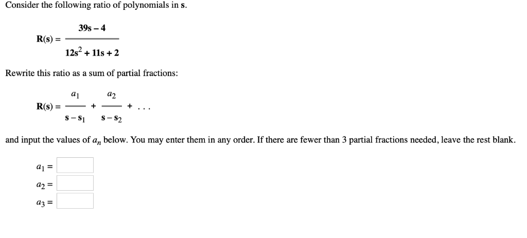 Solved Consider the following ratio of polynomials in s. | Chegg.com