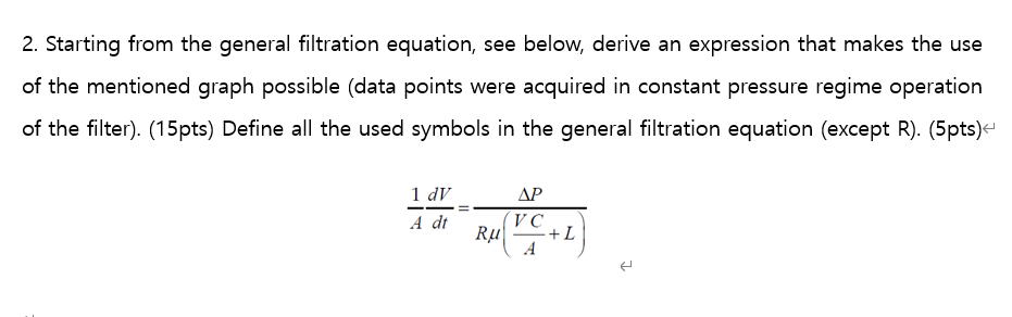 Solved 2. Starting from the general filtration equation, see | Chegg.com