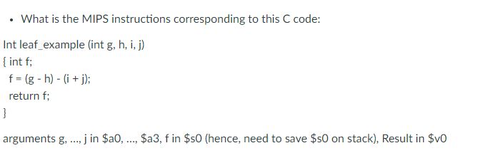 Solved - What is the MIPS instructions corresponding to this | Chegg.com