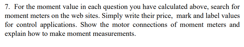 7. For the moment value in each question you have | Chegg.com