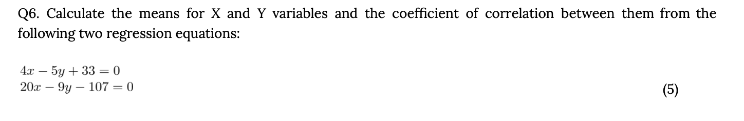 Solved Q6. Calculate the means for X and Y variables and the | Chegg.com
