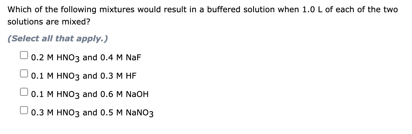 Solved Which of the following mixtures would result in a | Chegg.com