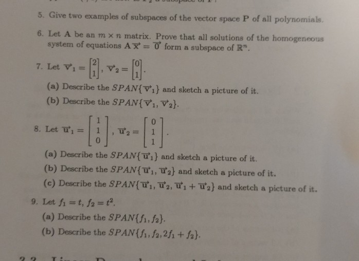 Solved 2 CUPLULL 5. Give two examples of subspaces of the | Chegg.com