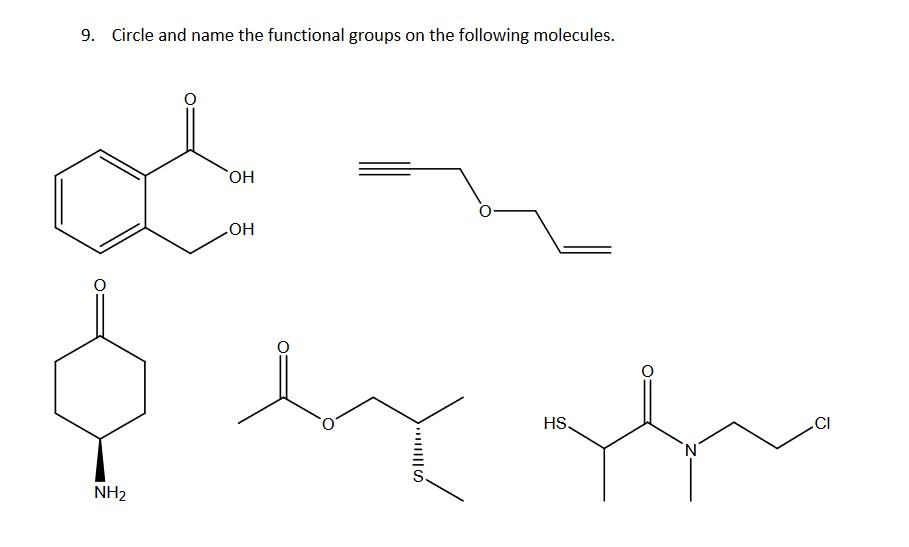 Solved 9. Circle and name the functional groups on the | Chegg.com
