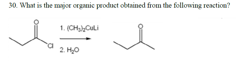 Solved 30. What is the major organic product obtained from | Chegg.com