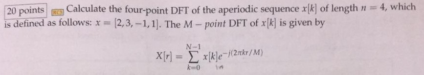 Solved 20 points Calculate the four-point DFT of the | Chegg.com