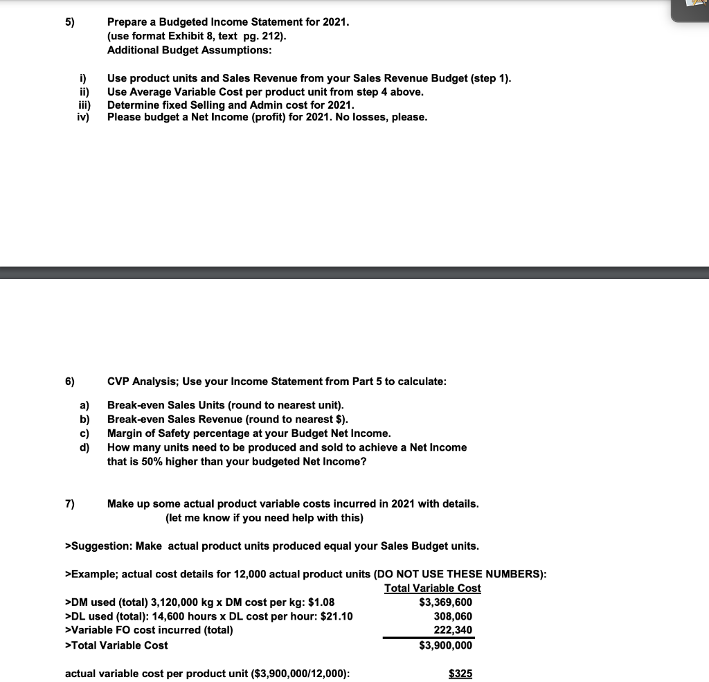 5) Prepare a Budgeted Income Statement for 2021. (use | Chegg.com