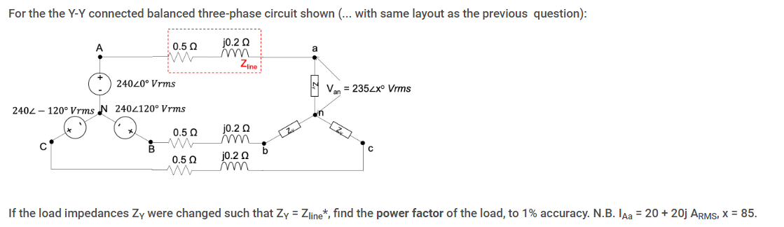 Solved For the the Y-Y connected balanced three-phase | Chegg.com