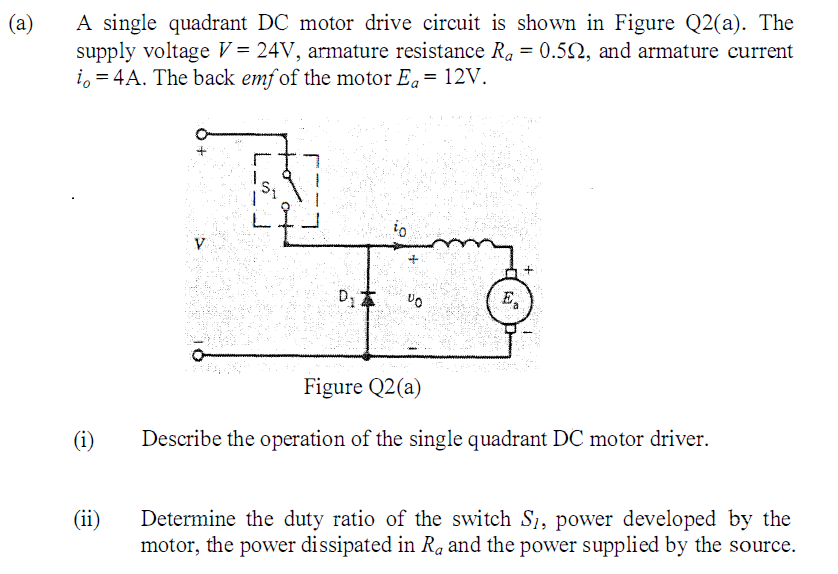 Solved A single quadrant DC motor drive circuit is shown in | Chegg.com