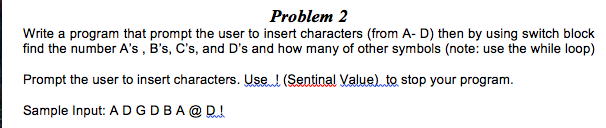 Solved Problem 2 Write a program that prompt the user to | Chegg.com