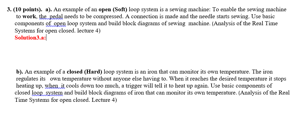 Solved 3. (10 points). a). An example of an open (Soft) loop | Chegg.com