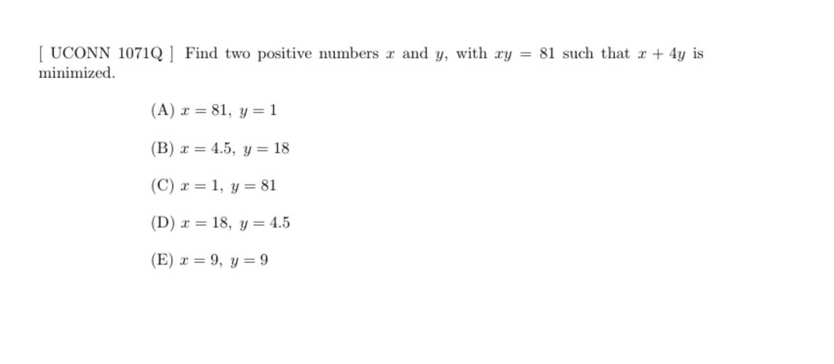 Solved [ ﻿UCONN 1071Q] ﻿Find two positive numbers x ﻿and y, | Chegg.com