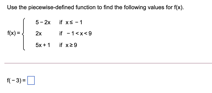 Solved Use the piecewise-defined function to find the | Chegg.com