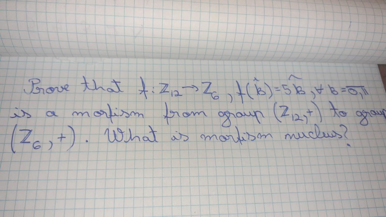 Solved Define the notion of group morphism. b) Show that the | Chegg.com