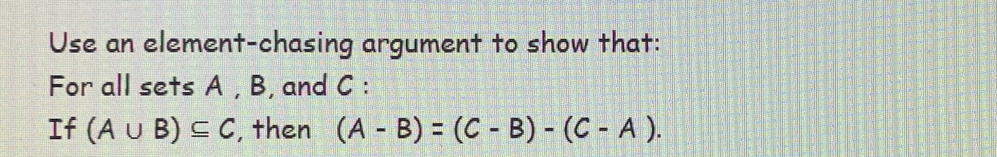 Solved Use an element-chasing argument to show that: For all | Chegg.com