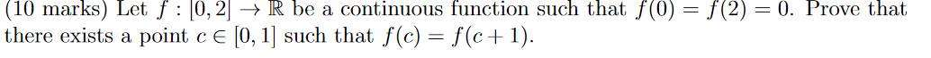 Solved (10 marks) Let f: 10,2] → R be a continuous function | Chegg.com