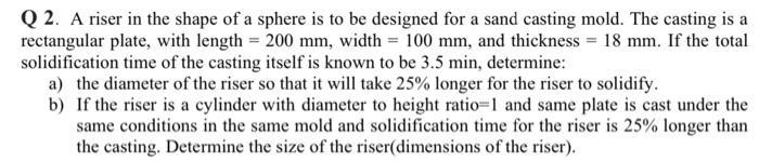 Solved Q 2. A riser in the shape of a sphere is to be | Chegg.com