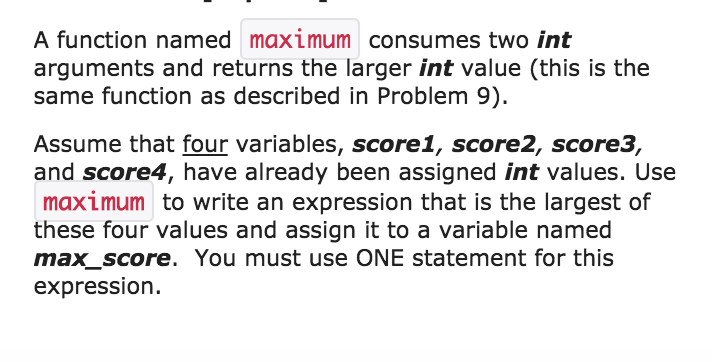 Solved A function named maximum consumes two int arguments | Chegg.com