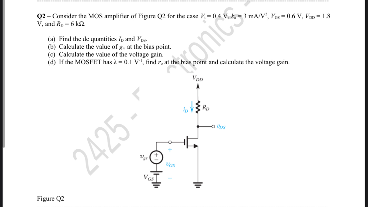 Solved Q2 - ﻿Consider the MOS amplifier of ﻿Figure Q2 ﻿for | Chegg.com
