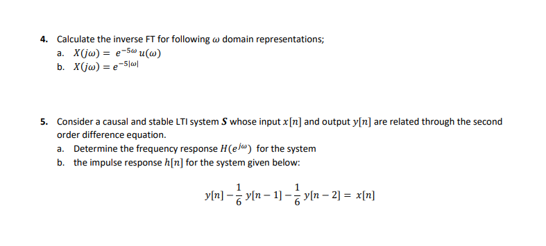 Solved 4. Calculate the inverse FT for following ω domain | Chegg.com