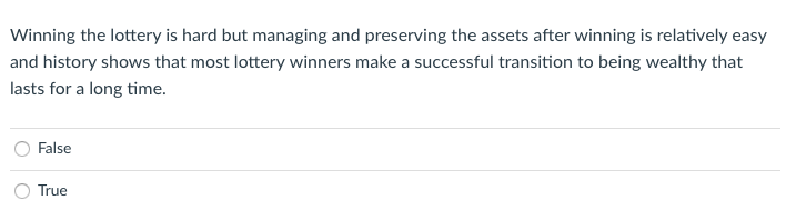 Solved Winning the lottery is hard but managing and | Chegg.com