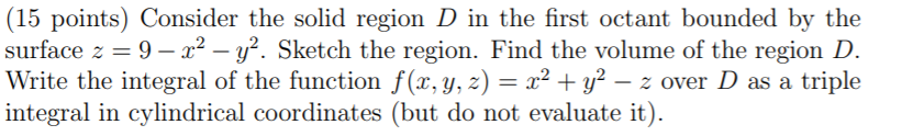 Solved (15 points) Consider the solid region D in the first | Chegg.com