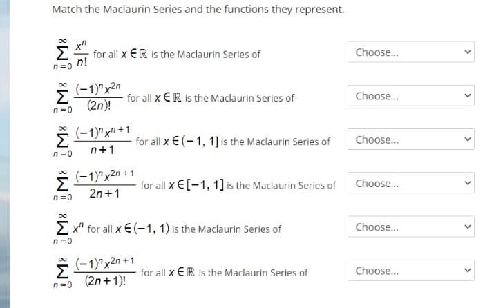 Solved Match the Maclaurin Series and the functions they | Chegg.com