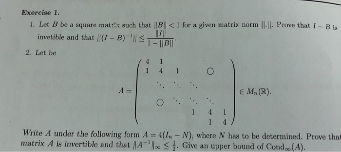 Solved Exercise 1. 1. Let B be a square matrix such that IBI | Chegg.com