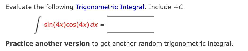 Solved Evaluate the following Trigonometric Integral. | Chegg.com