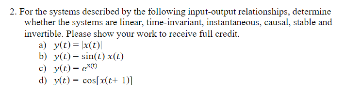 Solved For the systems described by the following | Chegg.com