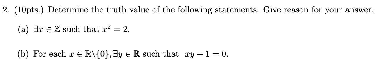Solved 2. (10pts.) Determine the truth value of the | Chegg.com