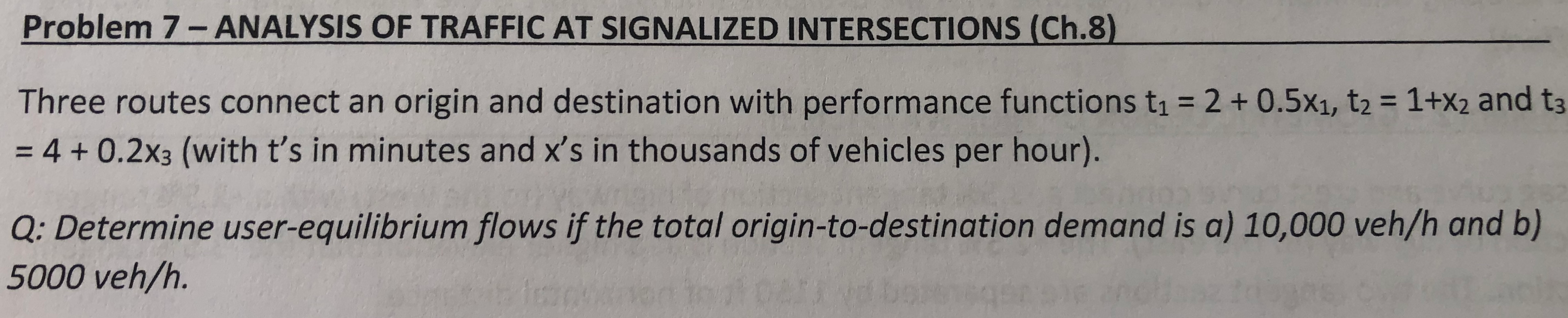 Solved Problem 7 - ANALYSIS OF TRAFFIC AT SIGNALIZED | Chegg.com