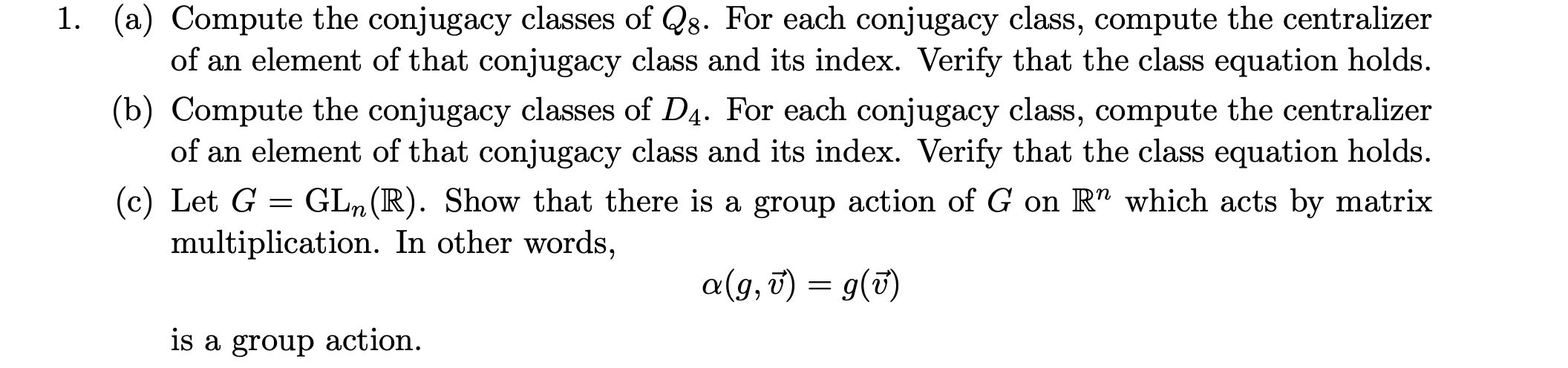 Solved 1. (a) Compute the conjugacy classes of Q8. For each | Chegg.com